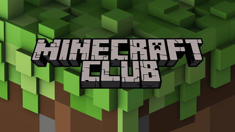 MINECRAFT CLUB